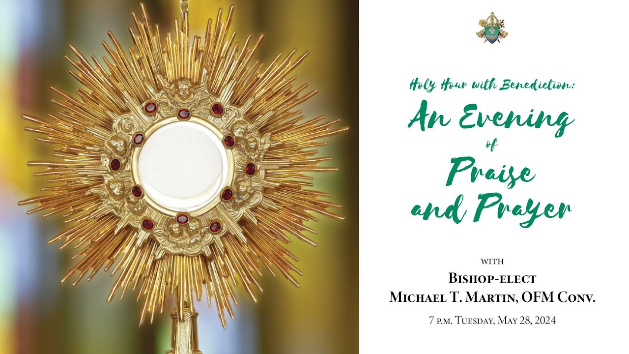 Holy Hour with Benediction: An Evening of Praise and Prayer - YouTube