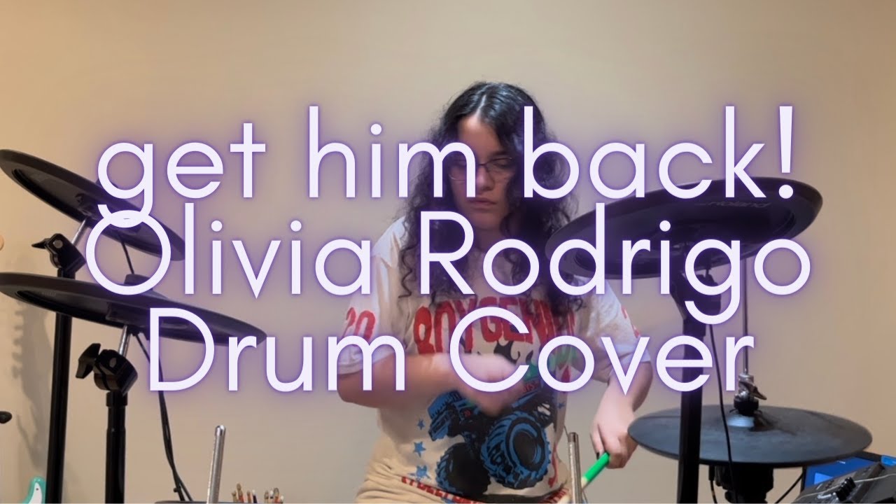 Olivia Rodrigo - get him back! (Drum Cover) - YouTube