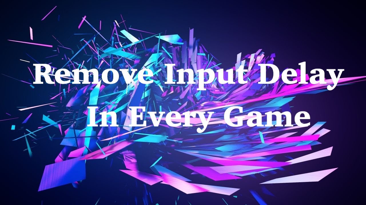 How to Remove Input Delay/Lag On Any Game!2020!Fortnite/Valorant! - YouTube