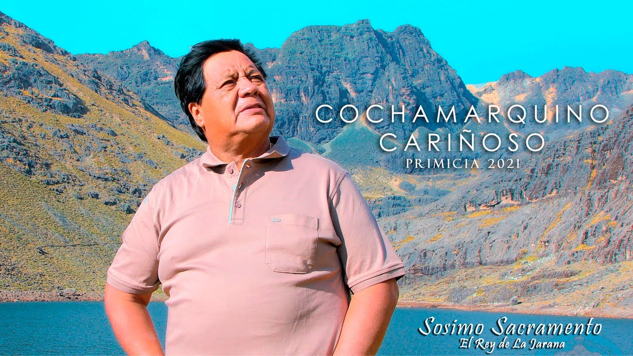 Sosimo Sacramento - Cochamarquino Cariñoso (Video Clic) Primicia 🎶 ...