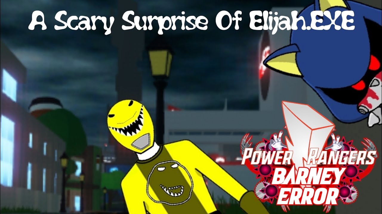 Power Rangers Barney Error: A Scary Surprise Of Elijah.EXE - YouTube