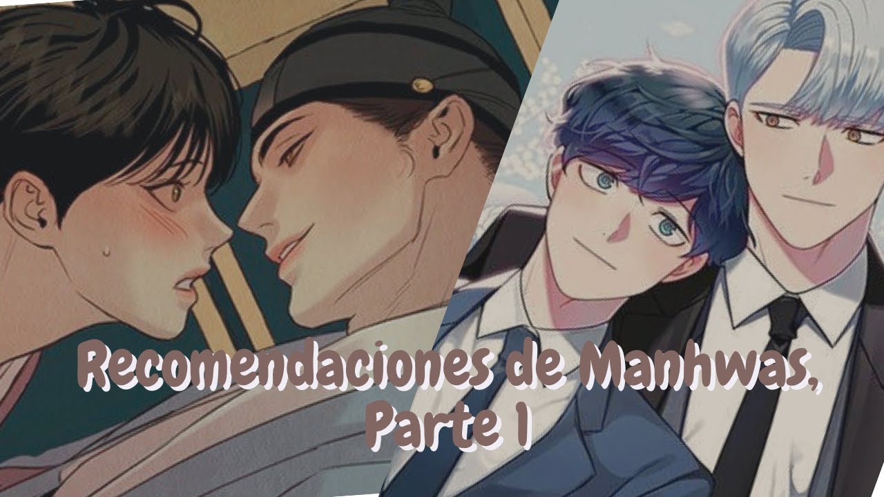 "Mundo Manhwas" Nueva Sección ||Recomendacione de Manhwas BL Part 1 - YouTube
