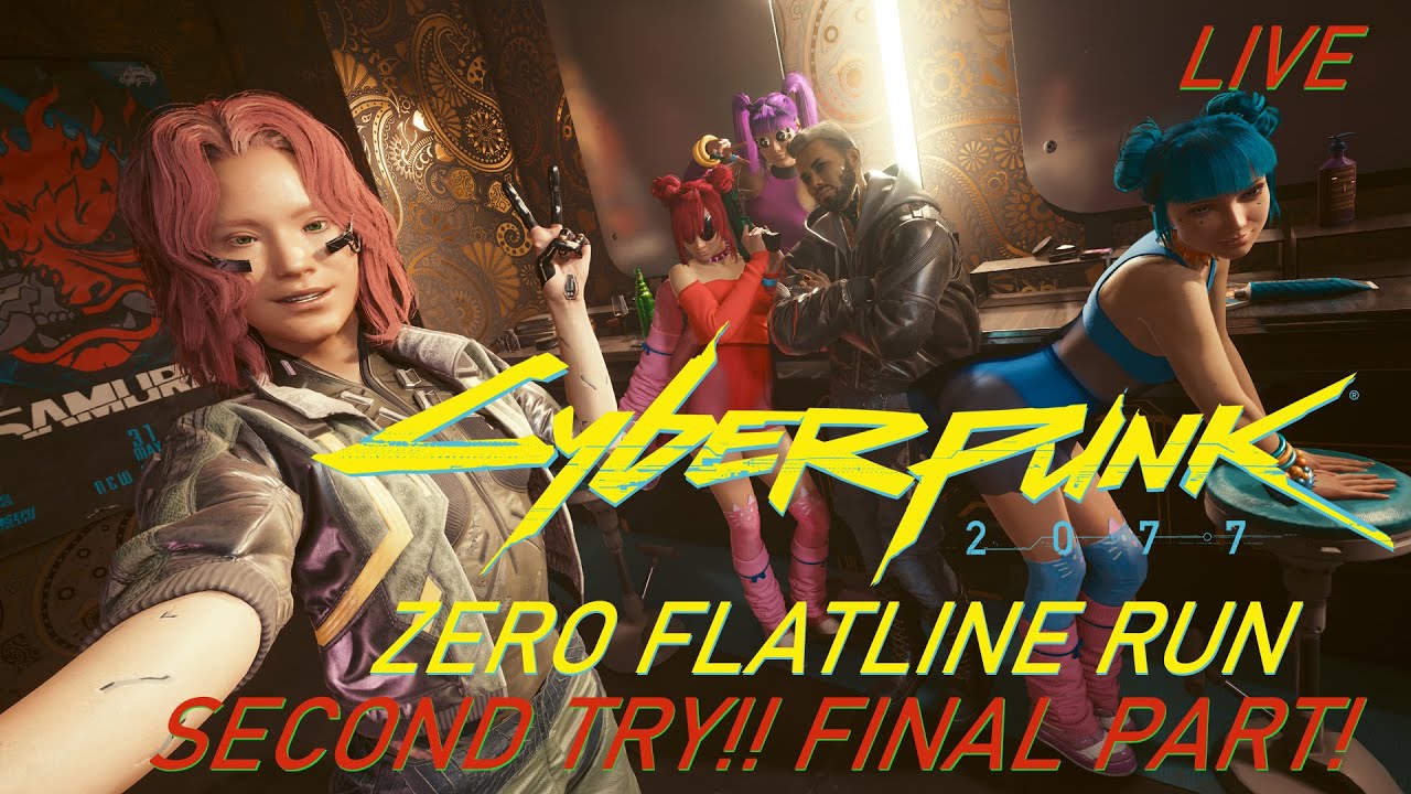 [Cyberpunk 2077 - Pre 2.0] Zero Flatline Run SECOND TRY Part 15 (FINAL ...
