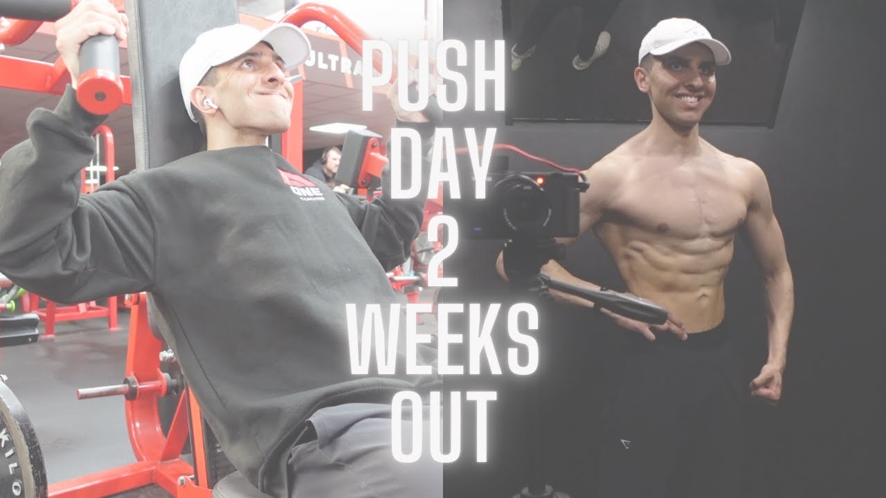 PUSH DAY AT 2 WEEKS OUT / PUSH DAY EXPLAINED - YouTube