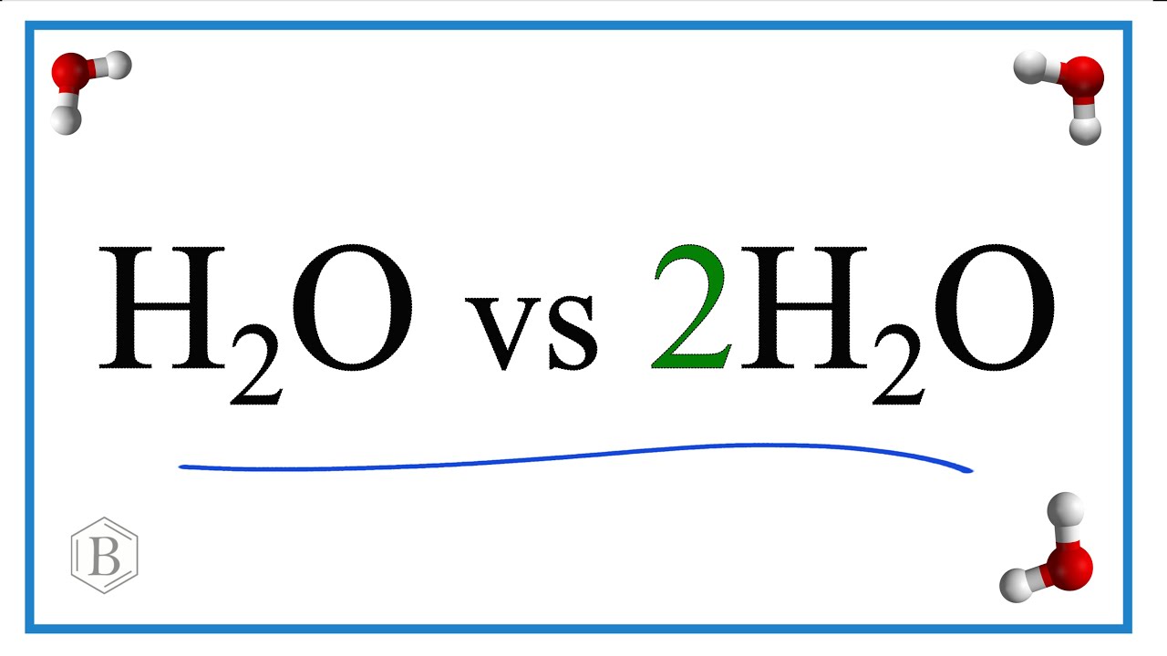 H2O Vs 2H2O YouTube