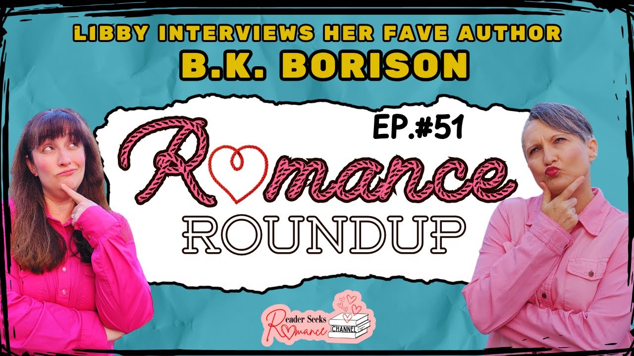 Libby interviews her fave author B.K. Borison | Romance Roundup #51 #romancebooks #romanceauthor ...
