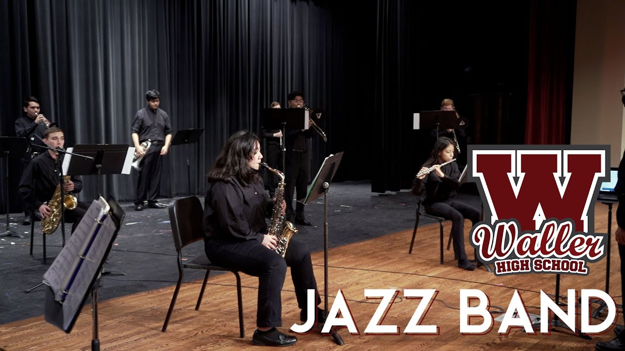 Waller High School - Jazz Band - YouTube