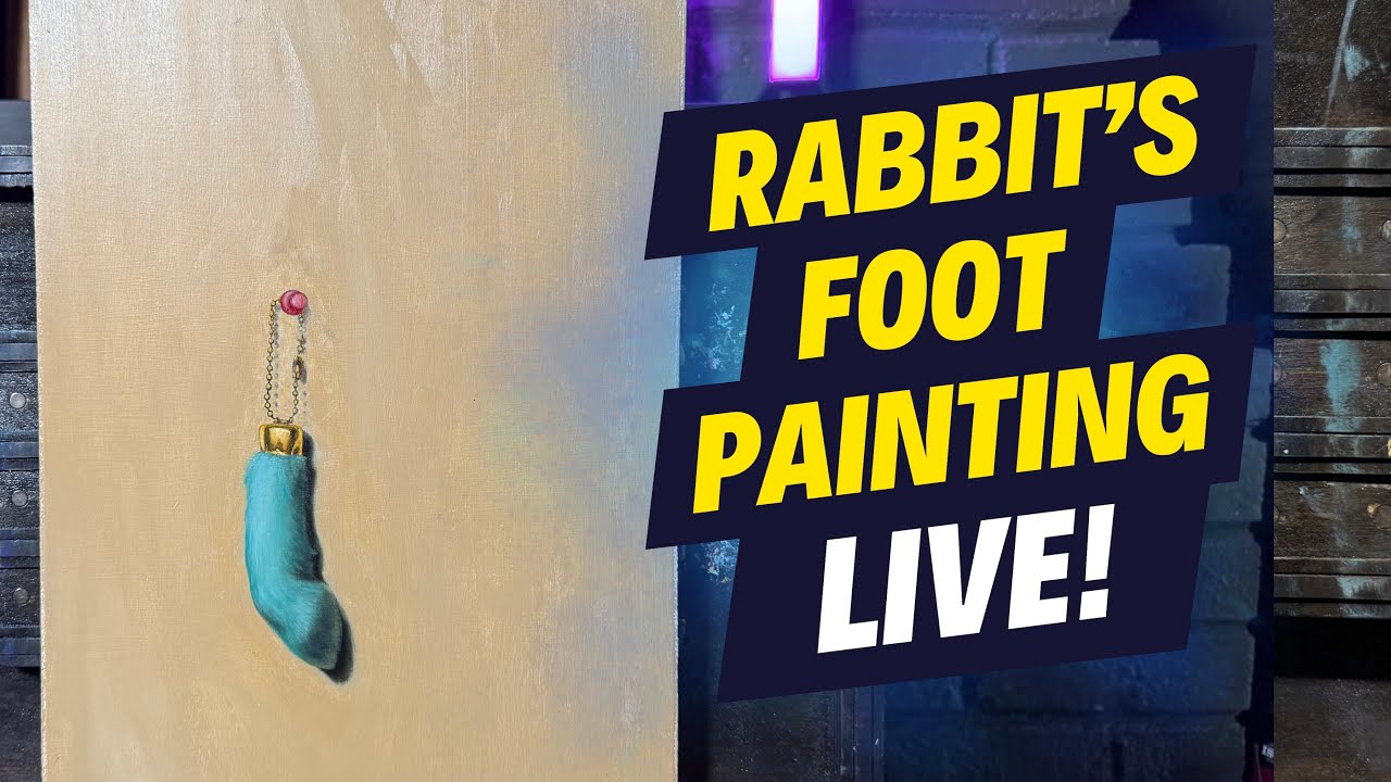 Lucky Rabbit's Foot Still Life Oil Painting Livestream! Part 2 - YouTube
