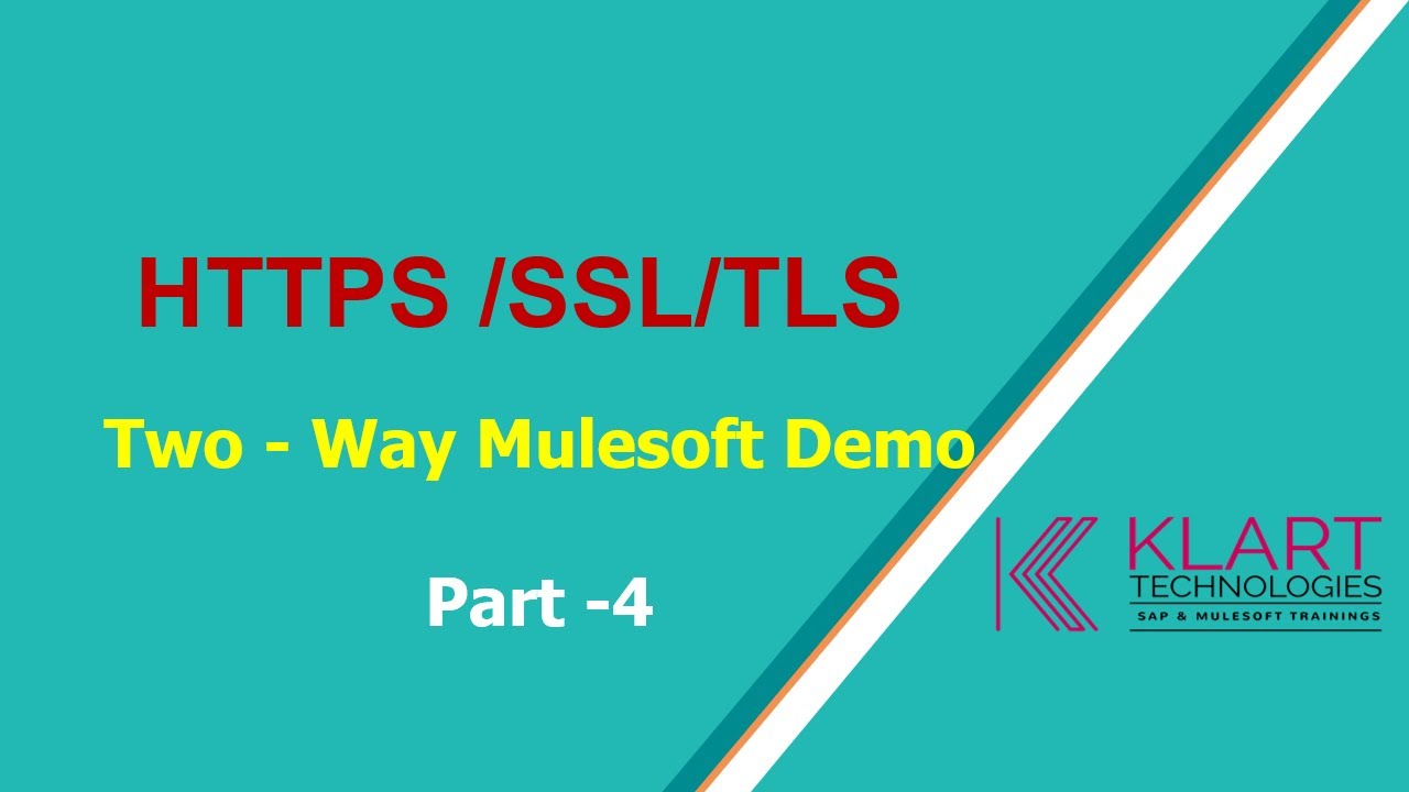 MULE4 | What is Https / SSL / TLS | PKI | keypair| MuleSoft - Part 4 ...