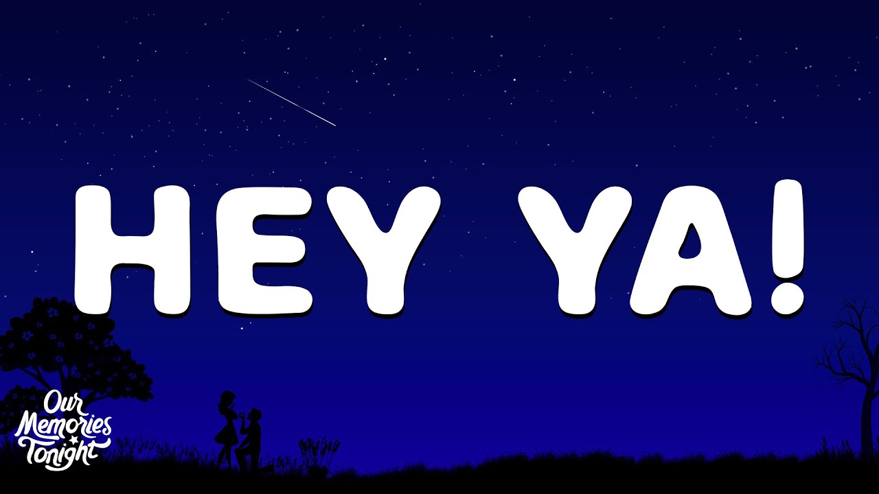 OutKast - Hey Ya! (Lyrics) - YouTube