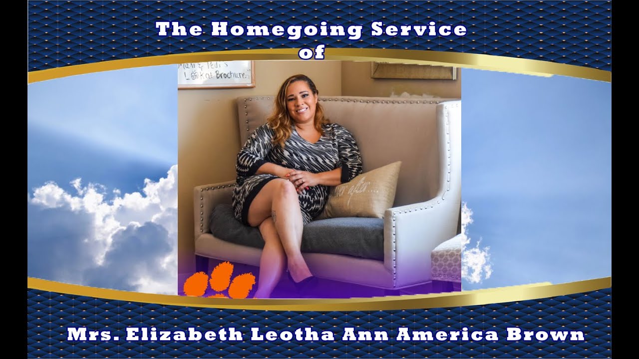 The Homegoing Service of Mrs. Elizabeth Leotha Ann America Brown - YouTube