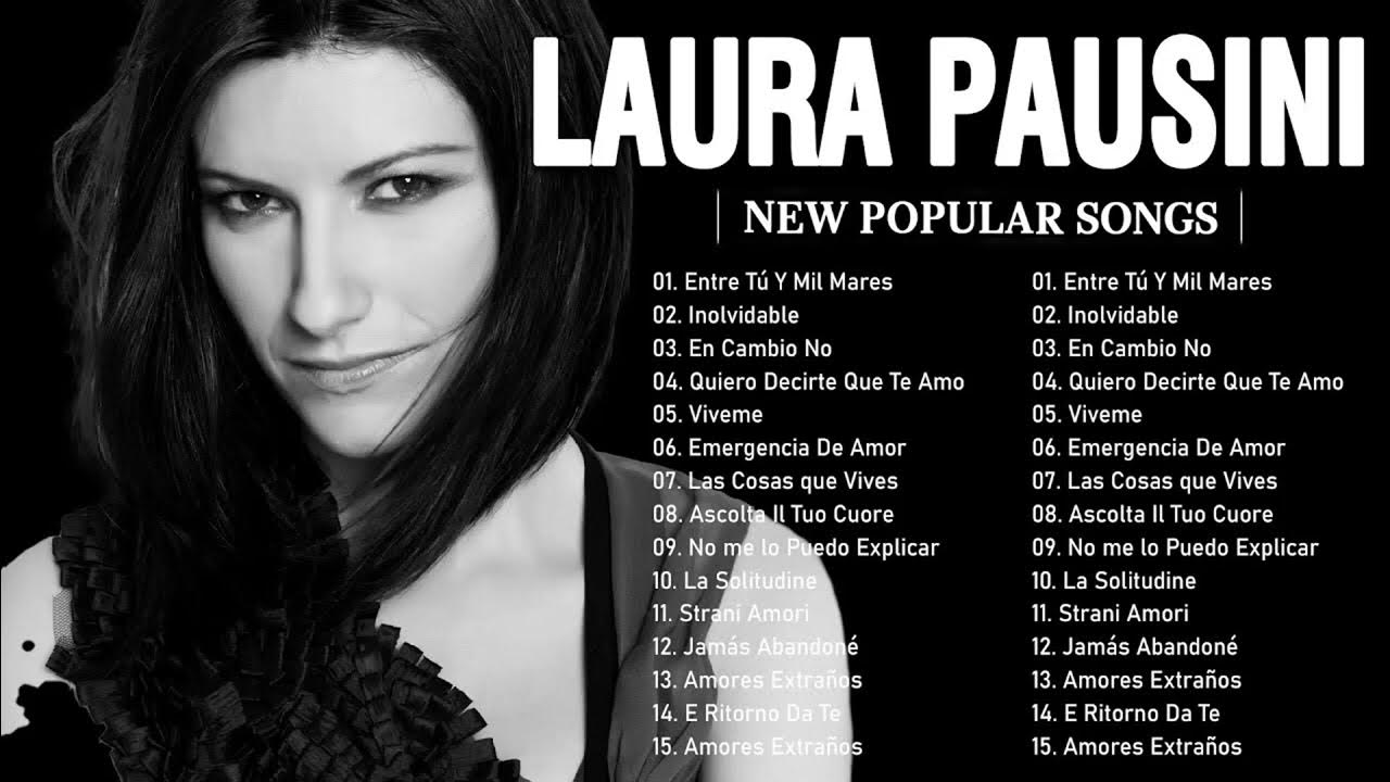 Laura Pausini Exitos Sus Mejores Laura Pausini Greatest Hits Full