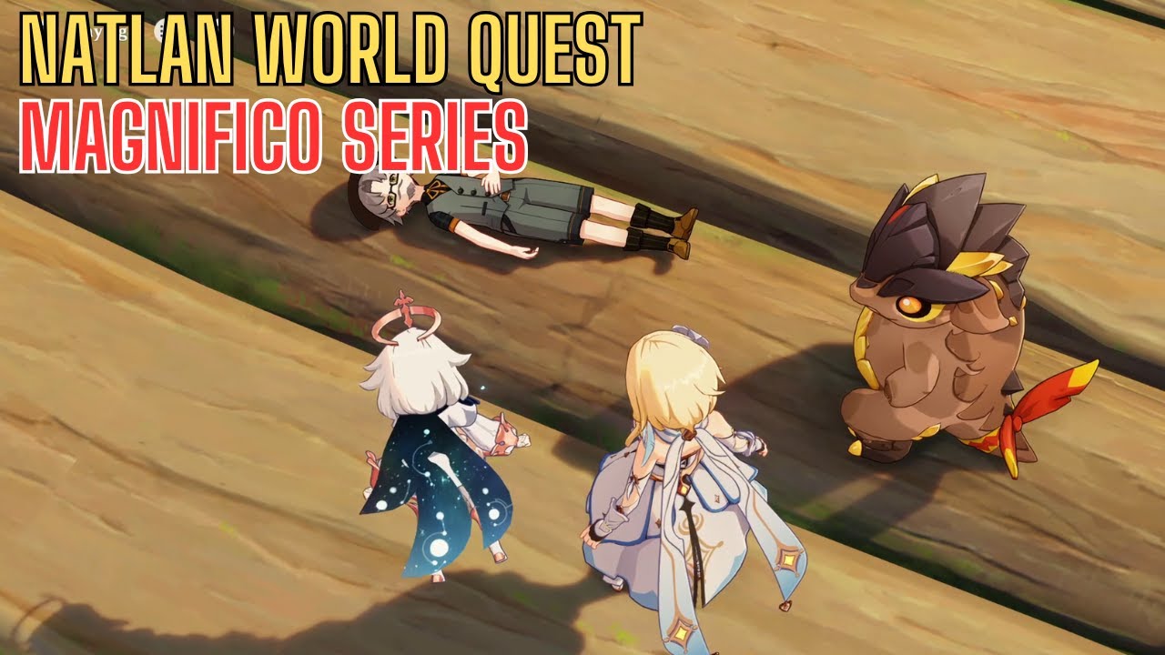Natlan World Quest Magnifico Series | Genshin Impact 5.2 - YouTube