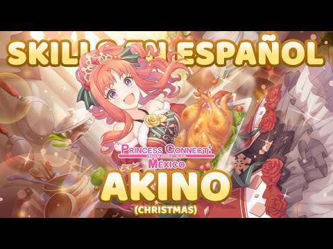 Princess Connect! Re:Dive | 3★ Akino (Christmas) | Live2D, Union Burst & Skills (Español)
