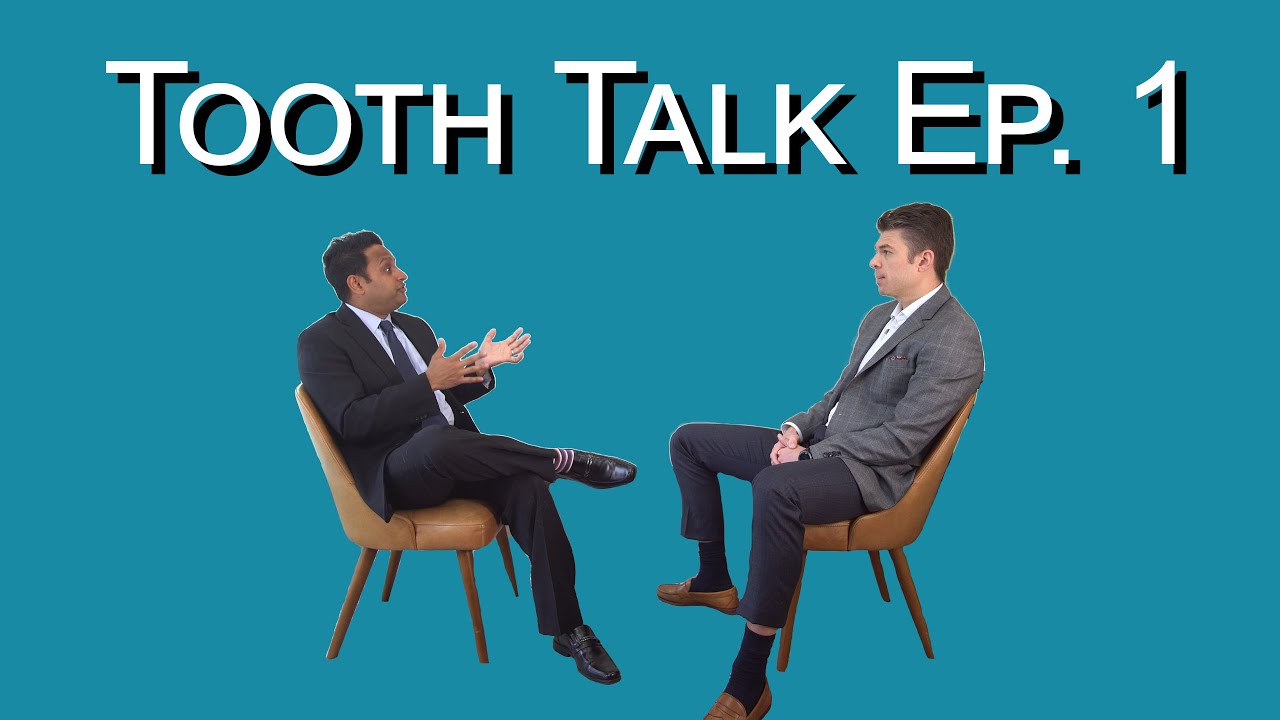 TOOTH TALK: Episode 1 Featuring Dr. Raj Shenoy - YouTube