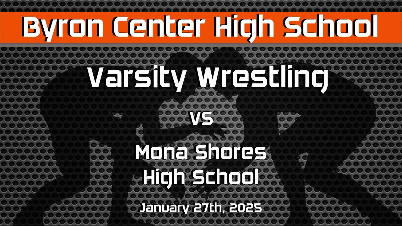 Varsity Wrestling: Mona Shores vs Byron Center (January 27, 2025) - YouTube