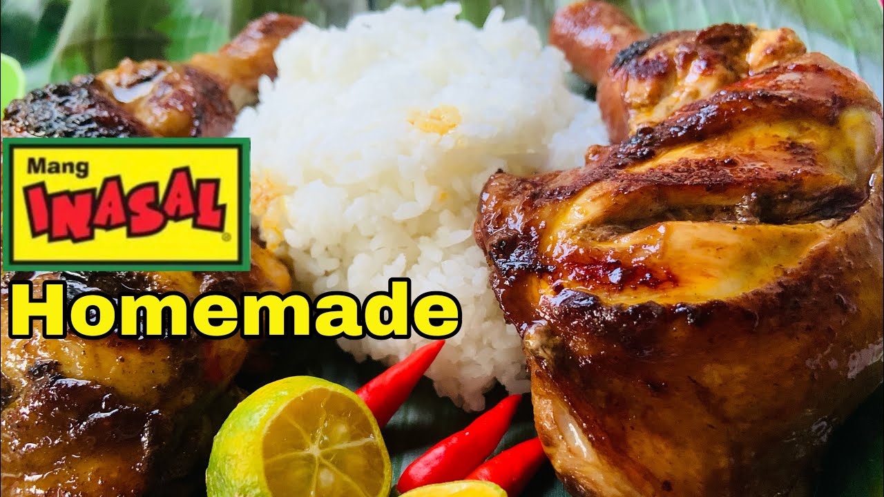 MY HOMEMADE CHICKEN ALA MANG INASAL - YouTube