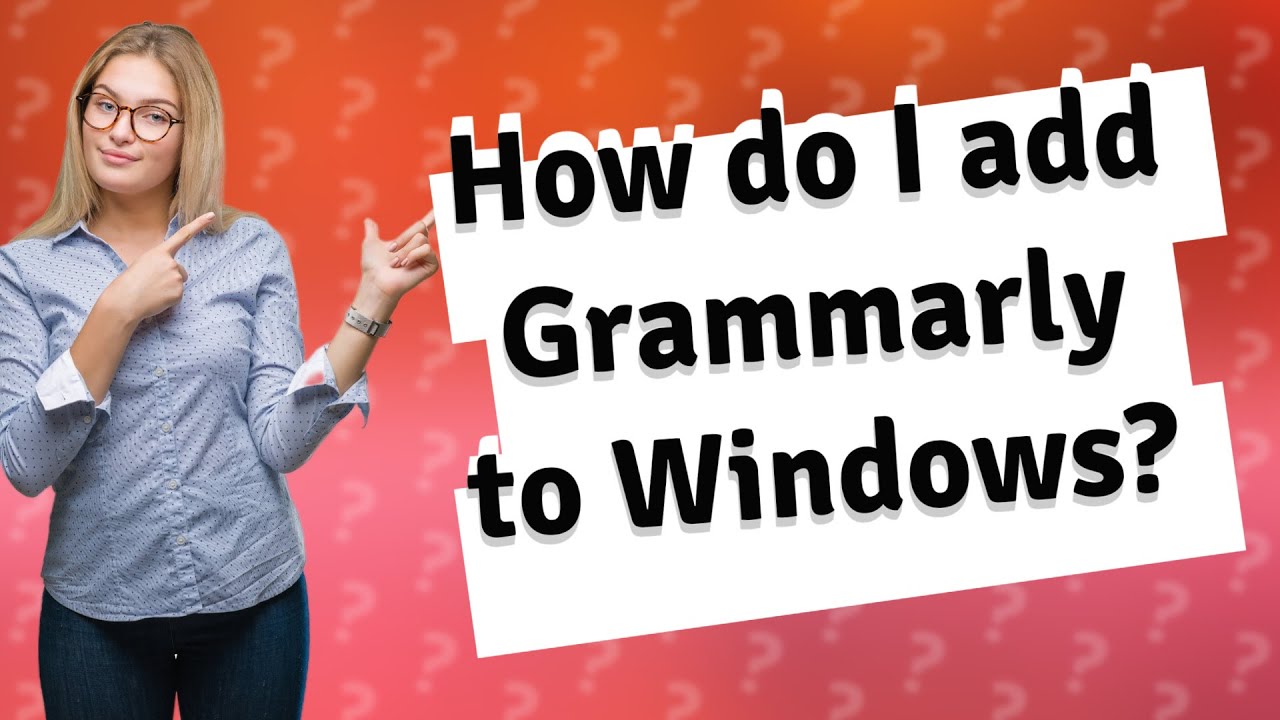 How Do I Add Grammarly To Windows YouTube how-do-i-add-grammarly-to-windows-youtube