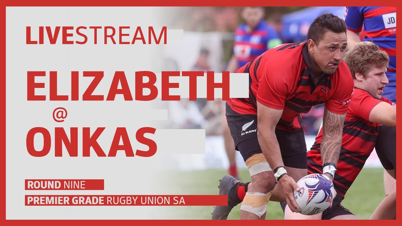 RUGBY UNION | Elizabeth @ Onkaparinga - YouTube