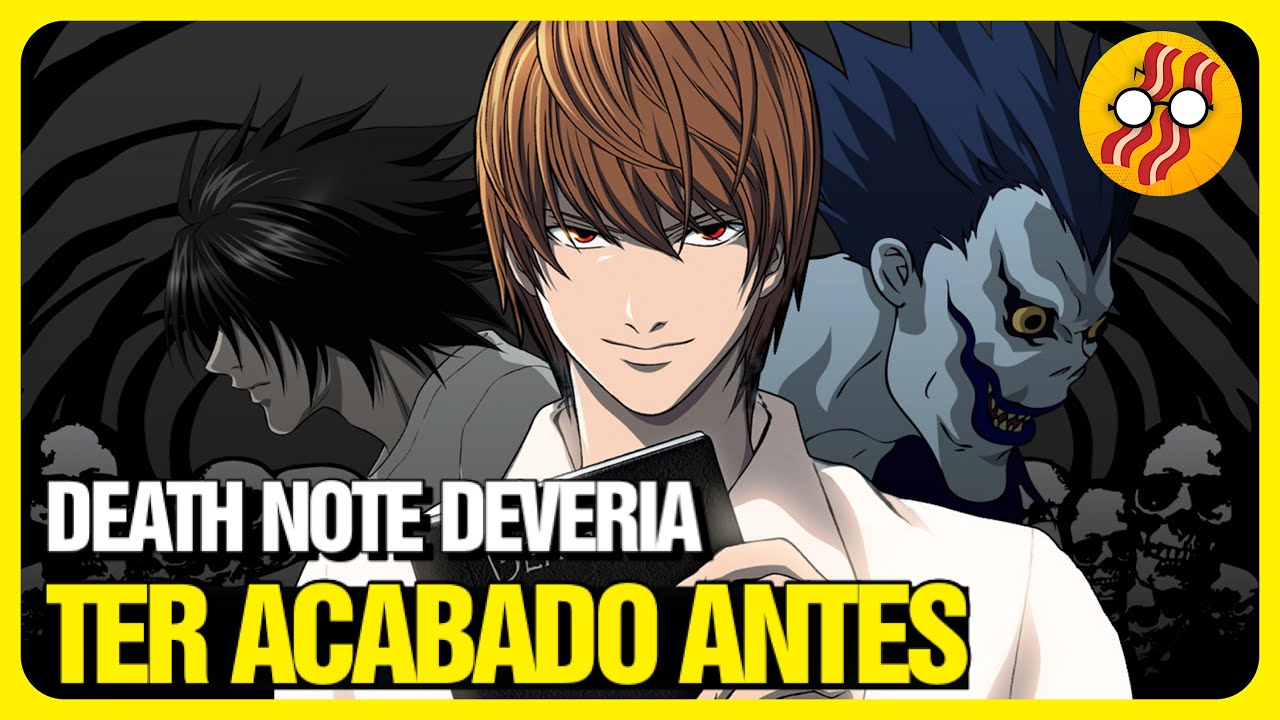DEATH NOTE DEVERIA TER ACABADO NA MORTE DO.... - YouTube
