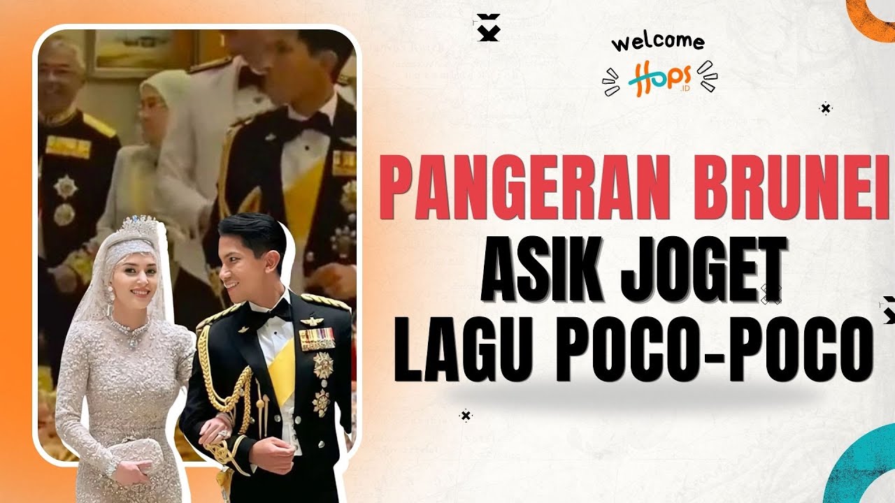 POCO-POCO SAMPAI BRUNEI! AKSI PANGERAN MATEEN JOGET DI HARI ...