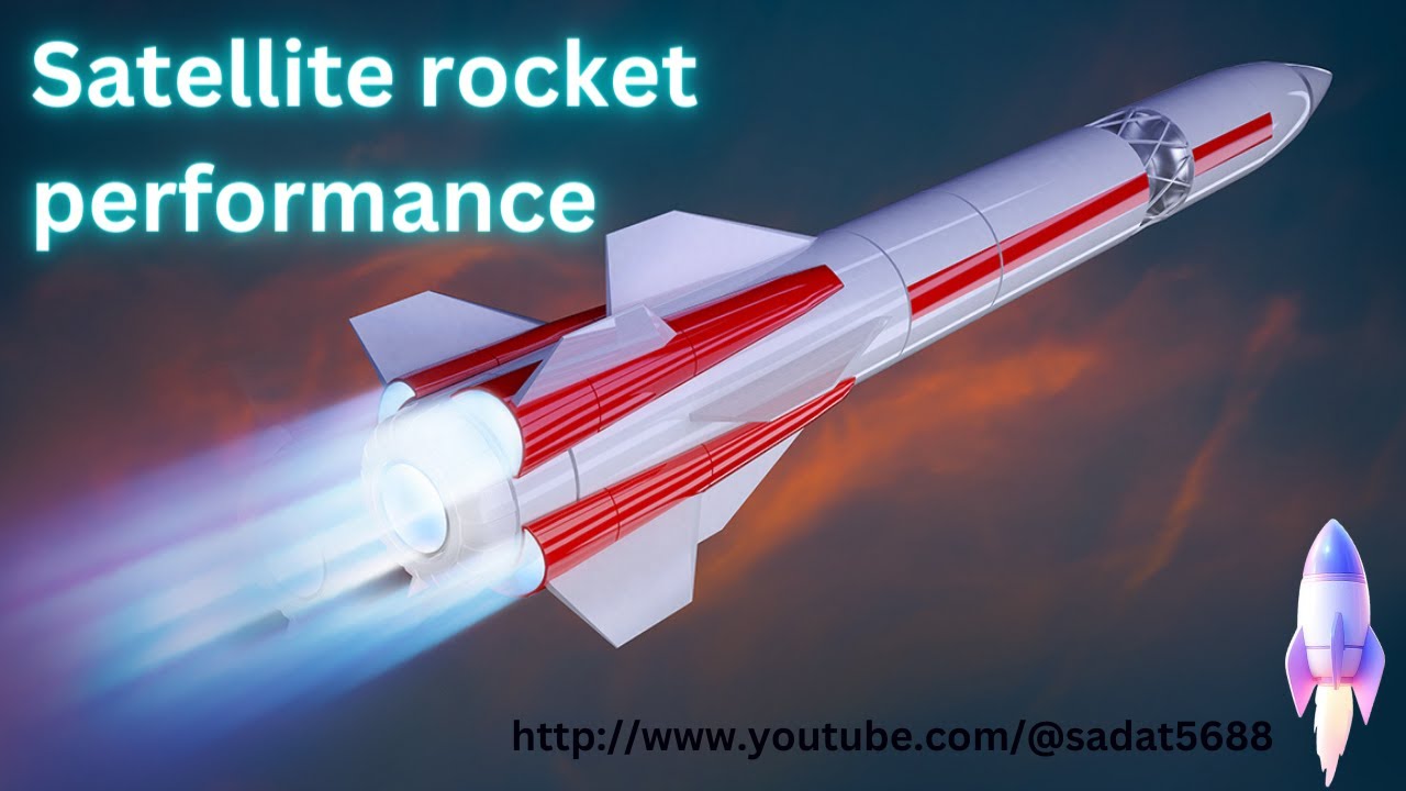 Satellite rocket performance-Aerospace technology. - YouTube