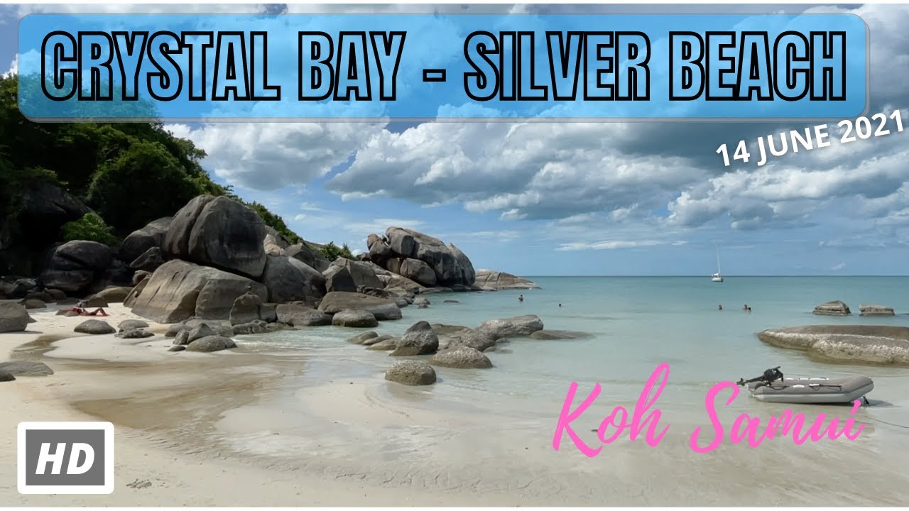 HD KOH SAMUI | Crystal Bay - Silver Beach | Virtual Walking Tour ...
