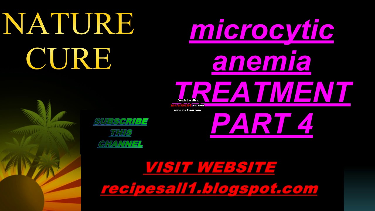 microcytic anemia treatment part 4 - YouTube