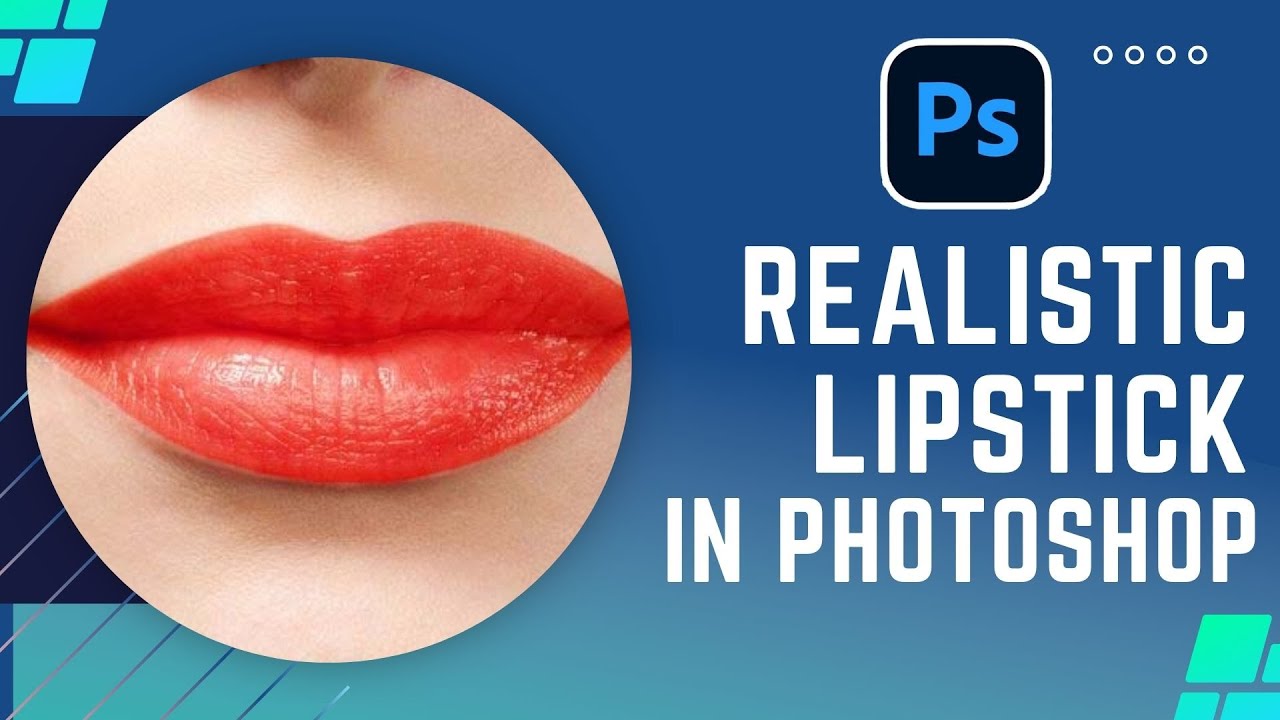 How To Create Realistic Lipstick in Photoshop | Adobe Photoshop ...