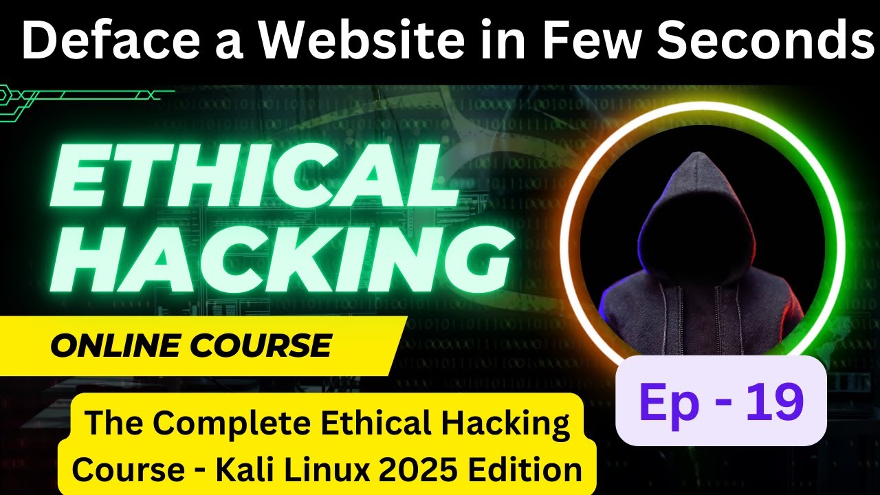 Deface a Website in Few Seconds | Complete Ethical Hacking Course Kali ...