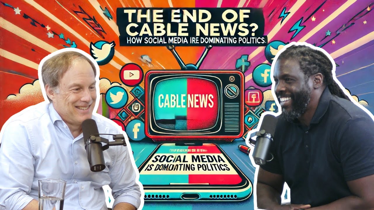 67 - The End of Cable News? How Social Media is Dominating Politics ...