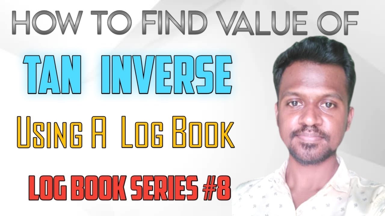 HOW TO FIND TAN INVERSE USING LOG BOOK LOG BOOK SERIES 8 YouTube HOW TO FIND TAN INVERSE USING LOG BOOK LOG BOOK SERIES 8 YouTube
