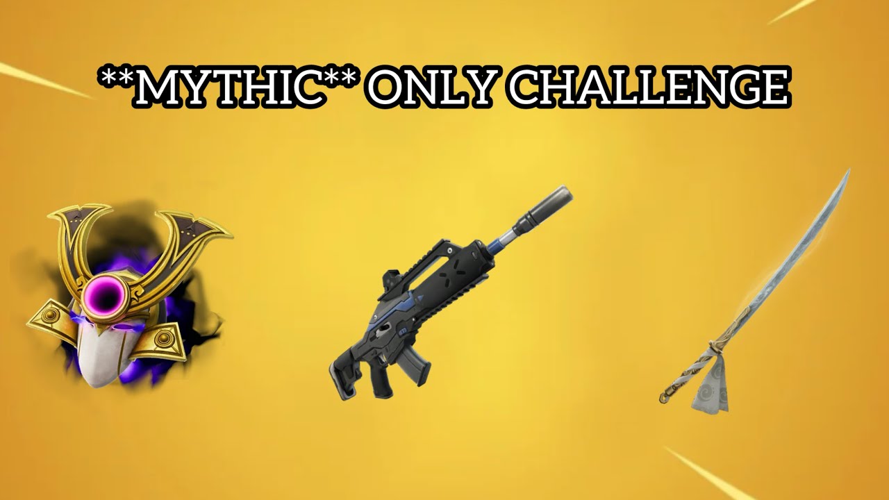 The **MYTHIC ONLY** Challenge in Chapter 6 - YouTube