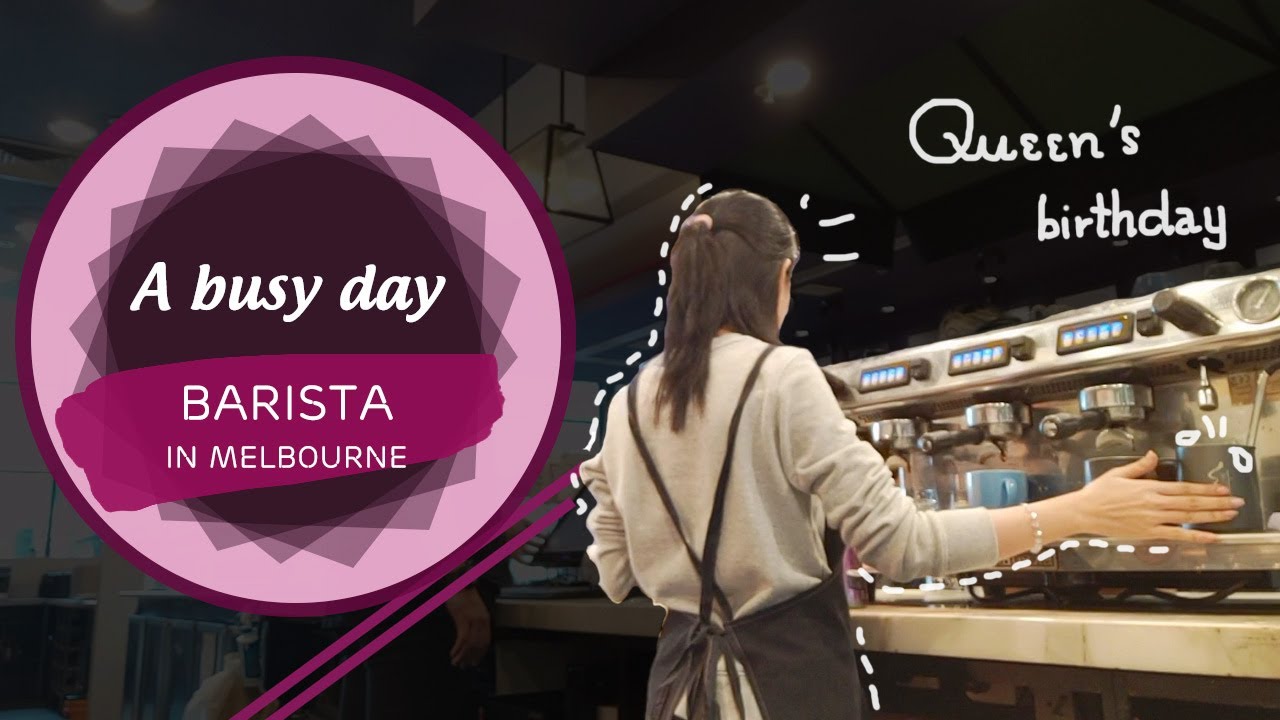 Barista in Melbourne (Australia) - Queen's birthday - Working holiday ...