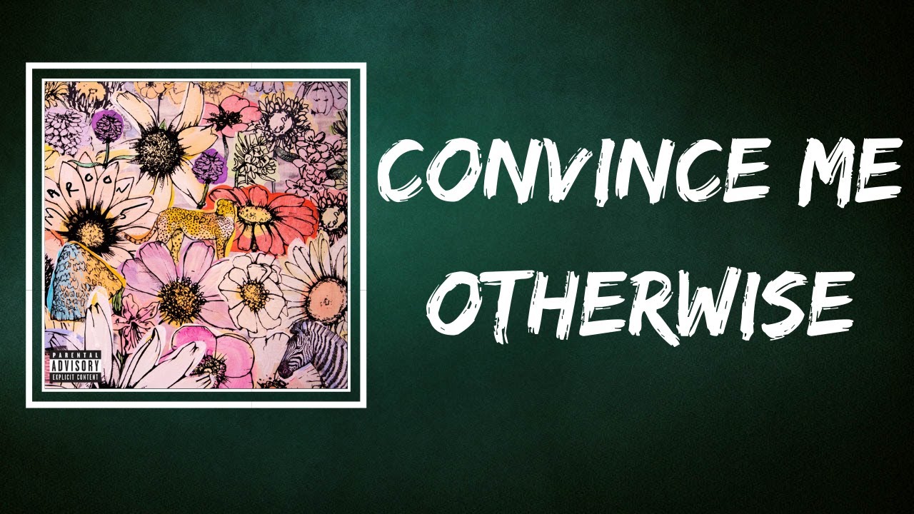 Maroon 5 & H.E.R. - Convince Me Otherwise (Lyrics) - YouTube