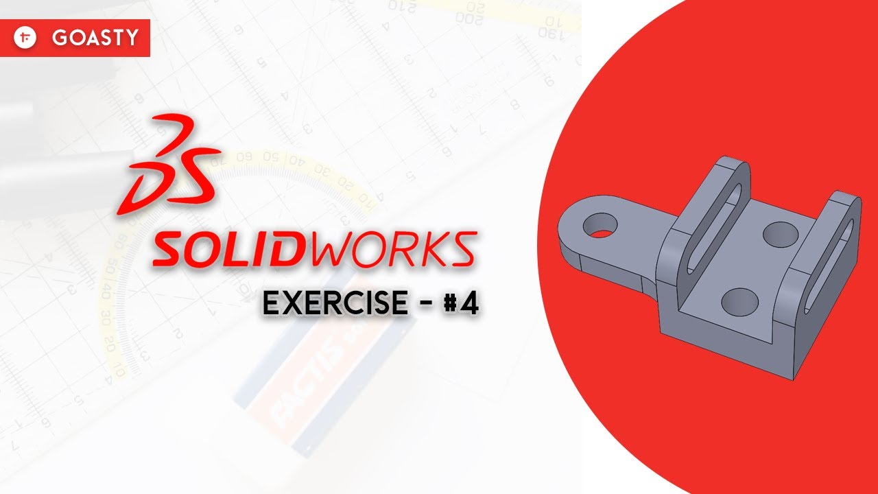 SOLIDWORKS 3D PART MODELING EXERCISE 4 | BEGINNER EXERCISES - YouTube