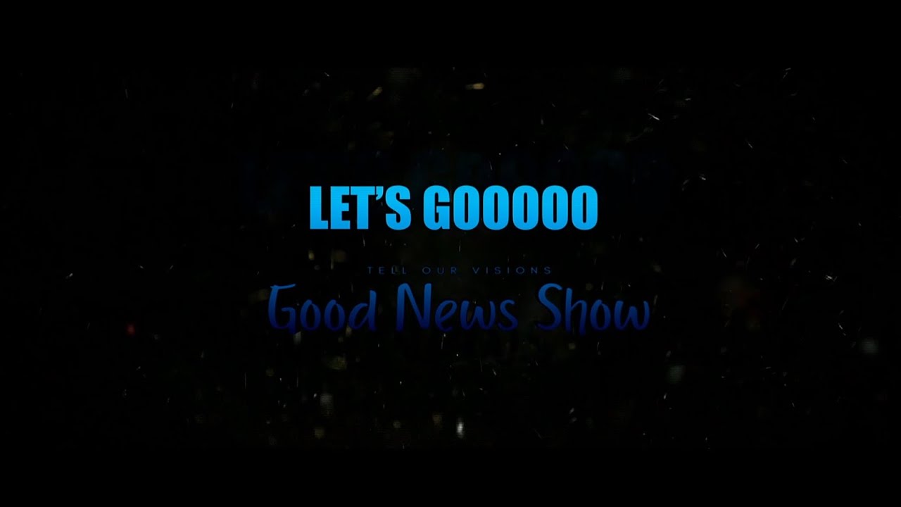 Good News Show: Episode 0 - YouTube