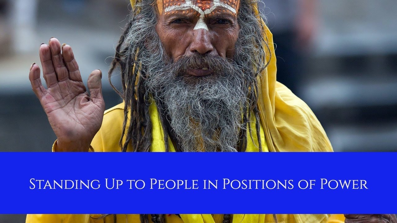 Standing Up to People In Positions of Power - YouTube