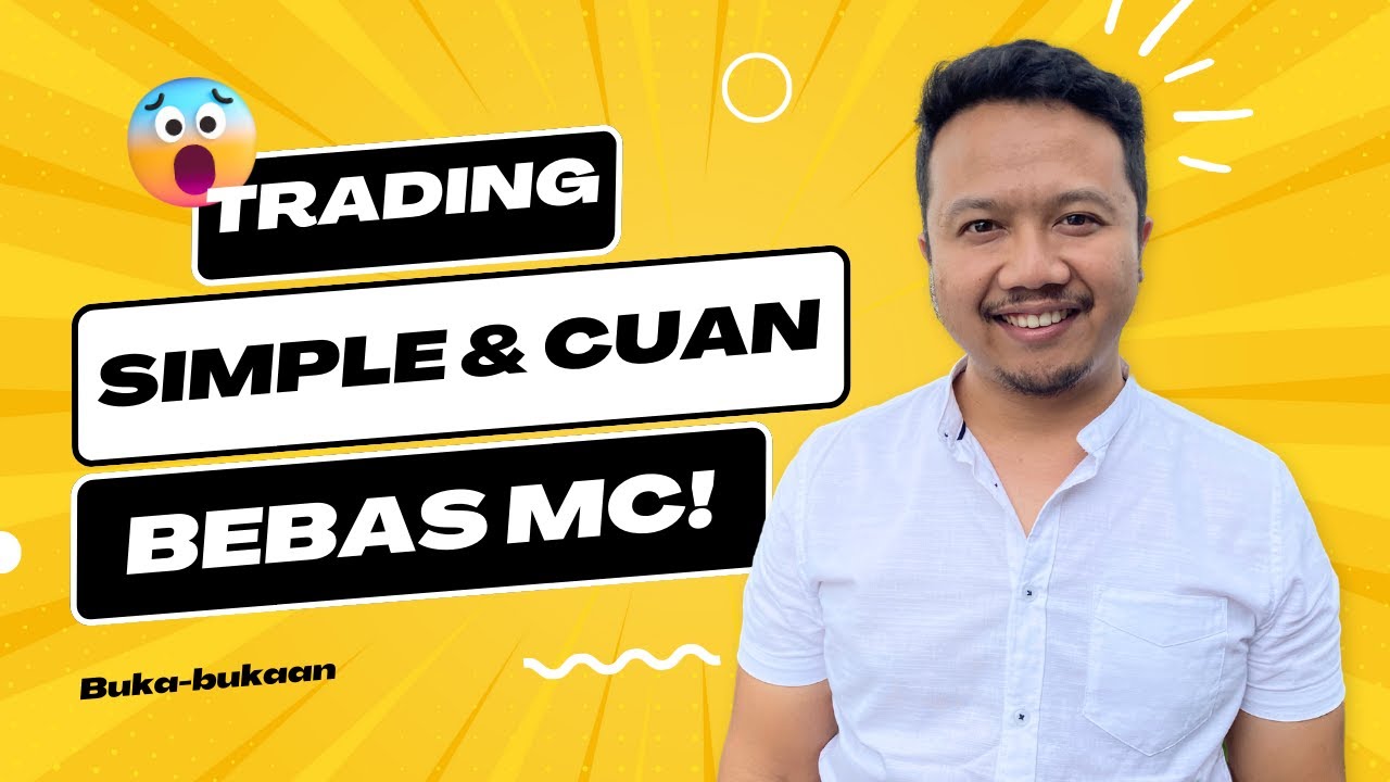 Cara Trading Simple & Cuan | Bebas Margin Call | BTB Eps. 1 - YouTube