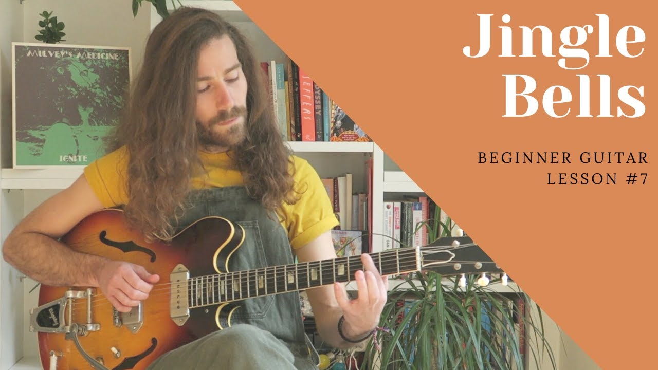 Beginner Guitar Lesson #7 - Jingle Bells - YouTube