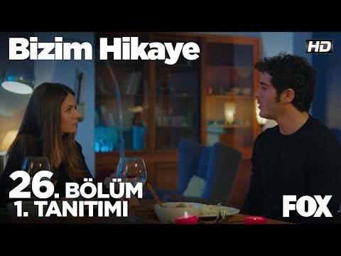 Bizim Hikaye 26. Bölüm 1. Tanıtımı