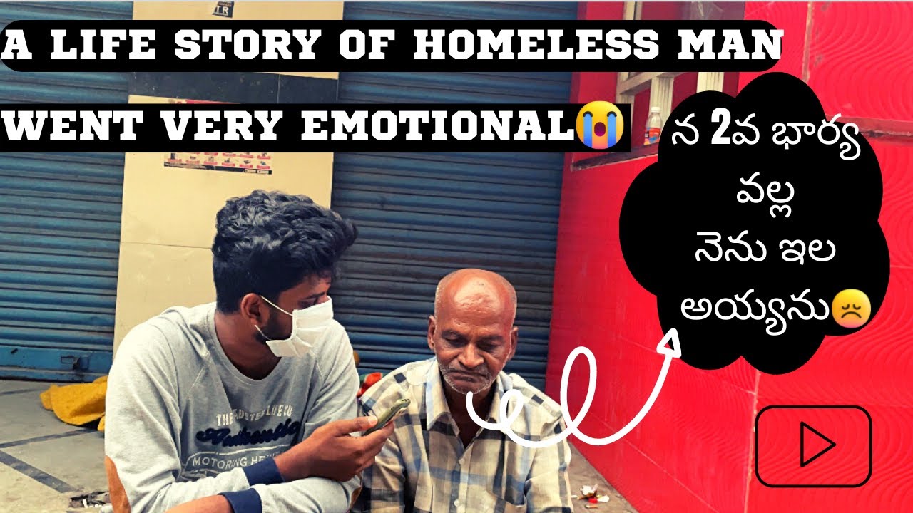 A LIFE STORY OF AN HOMELESS MAN|WENT EMOTIONAL|LIFE STORY - YouTube