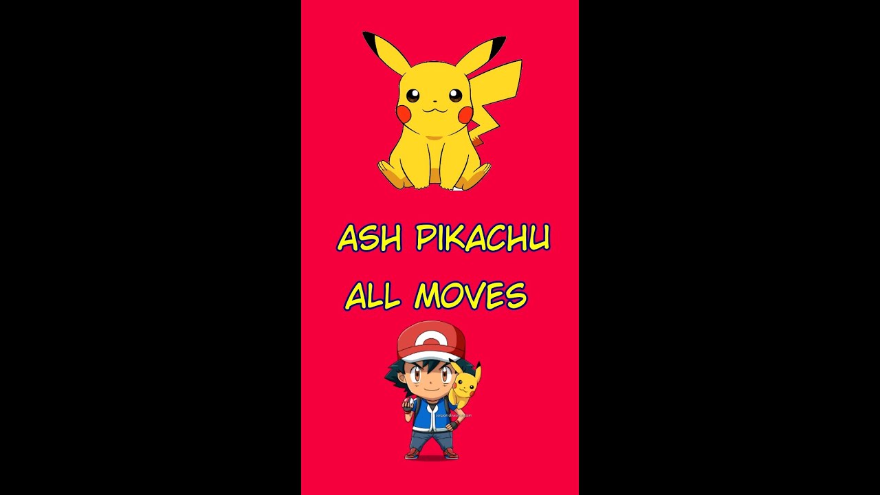 Pokemon Pikachu All Moves// Ash,s Pikachu all moves - YouTube