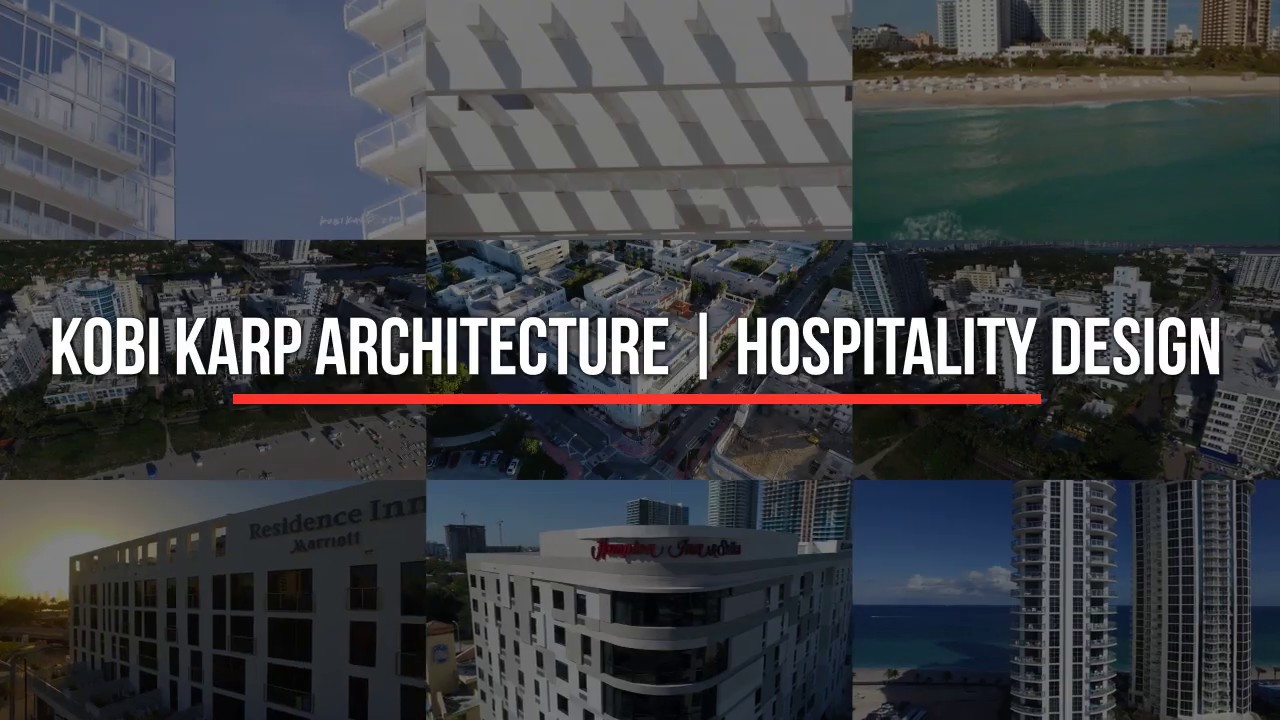 KOBI KARP ARCHITECTURE | HOSPITALITY DESIGN - YouTube