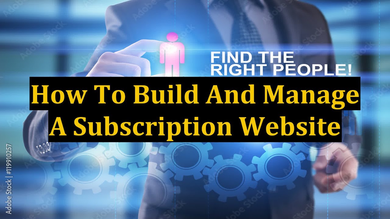 How To Build And Manage A Subscription Website - YouTube