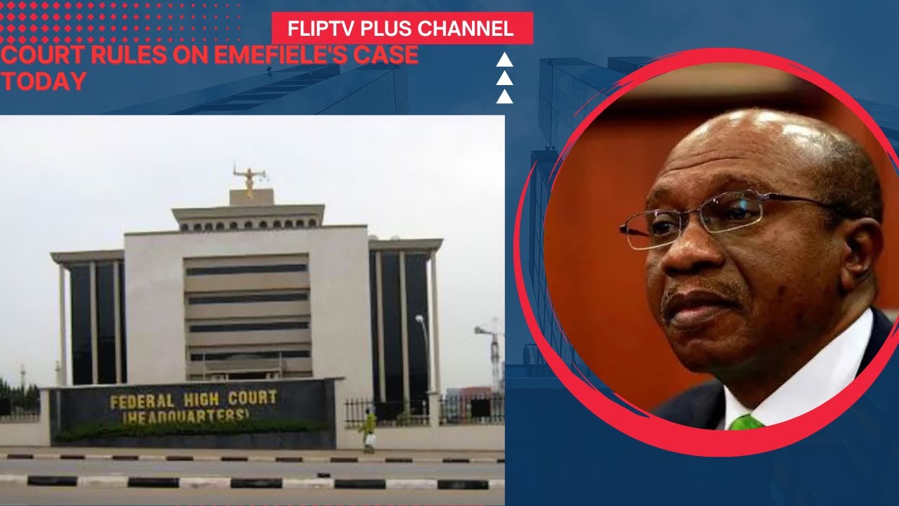 COURT RULES ON EMEFIELE'S CASE TODAY - YouTube