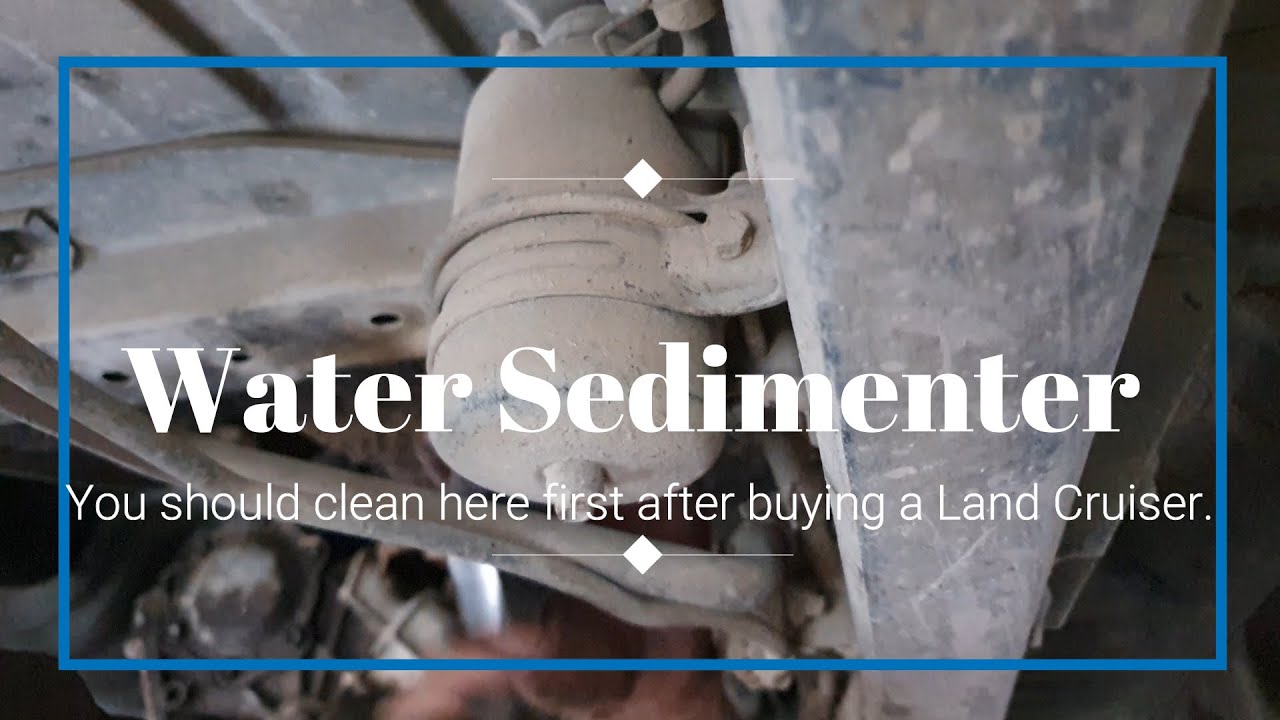 Landcruiser 60 water sedimenter ランクルを買ったらまずするべきこと - YouTube