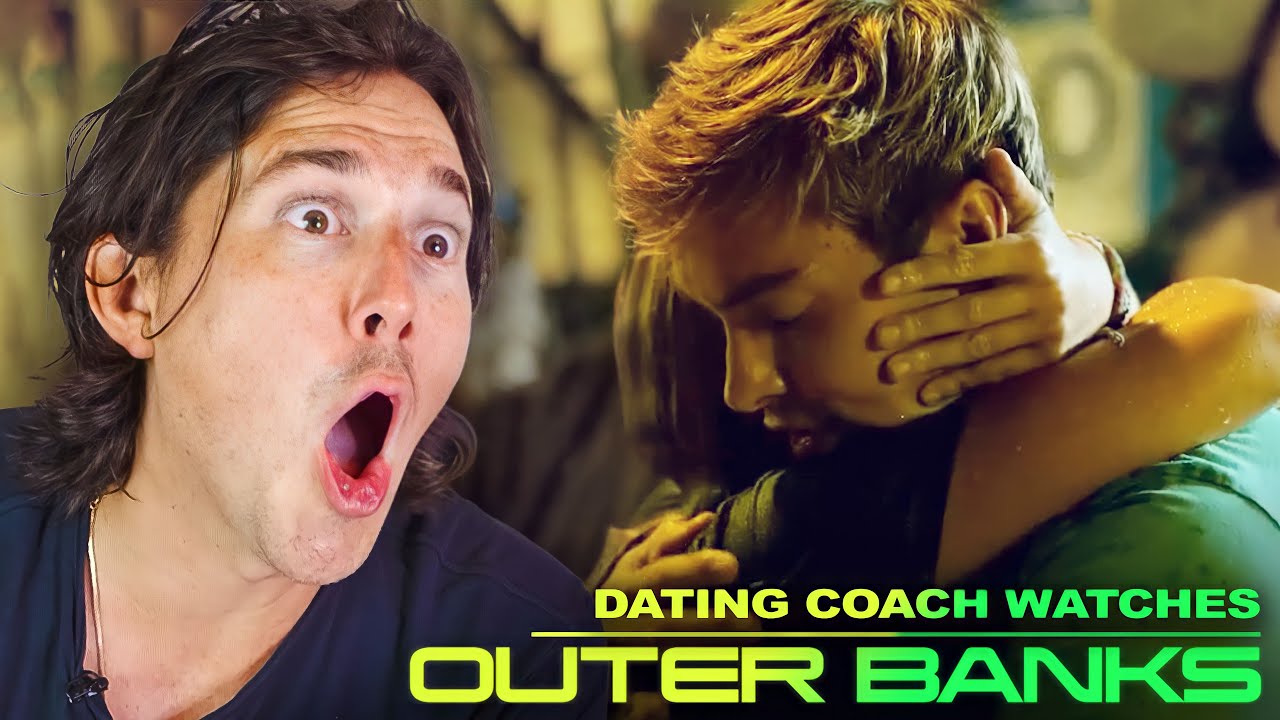 Dating Coach Reacts to OUTER BANKS | Topper Returns - YouTube