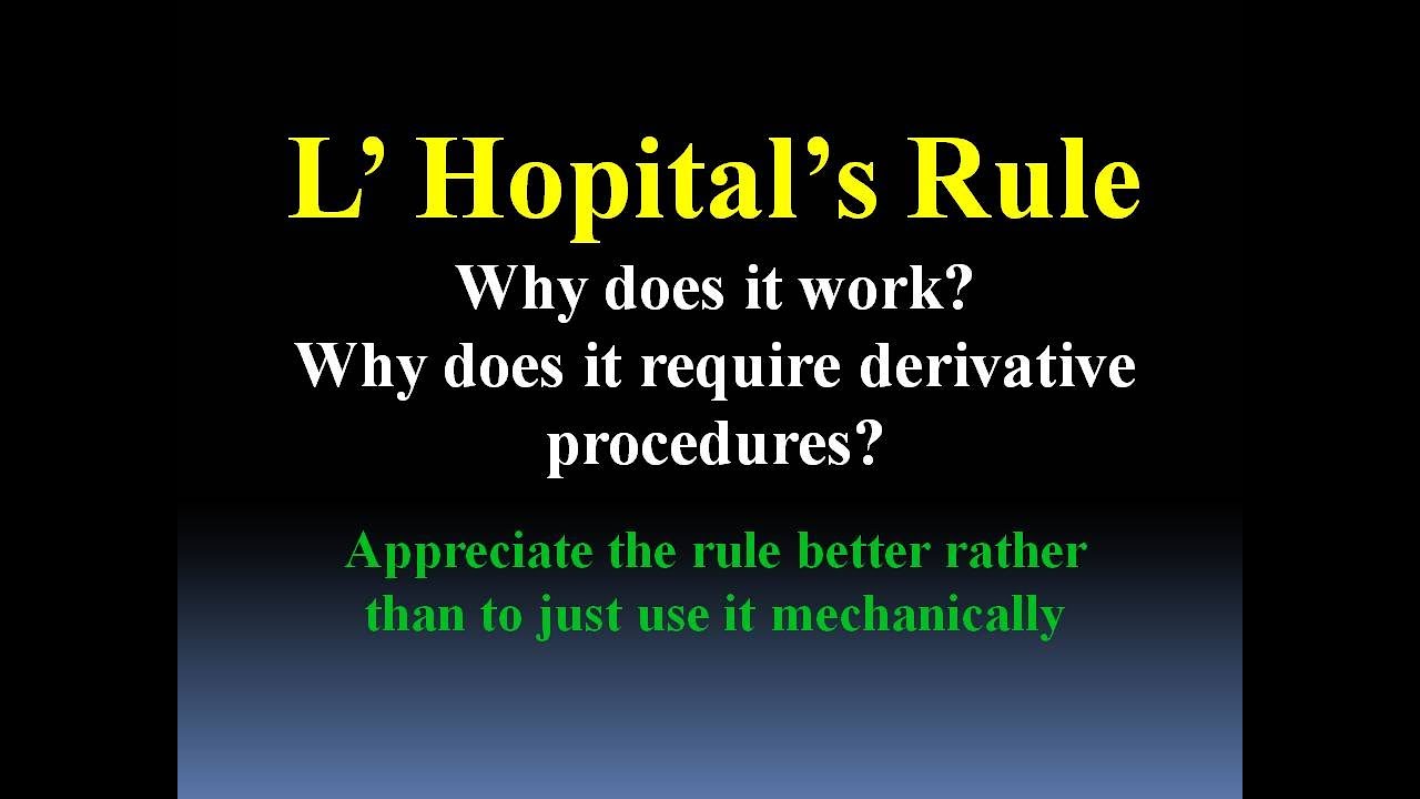 Why does L' Hopital Rule Work through Derivatives? - YouTube
