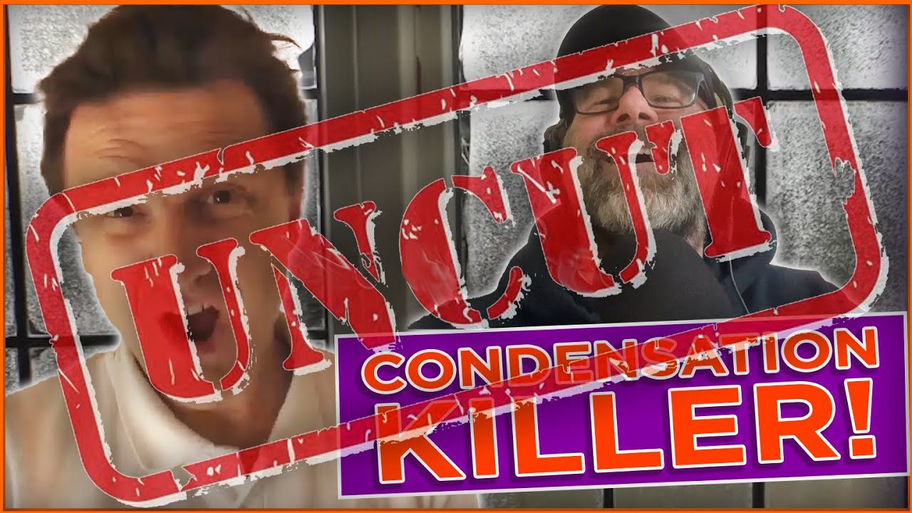 Exclusive, Unedited Cut - How To Kill Your Condensation! - Damp Sam ...